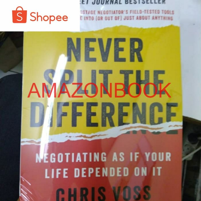 Jual Buku Never Split The Difference by Chris Voss | Shopee Indonesia