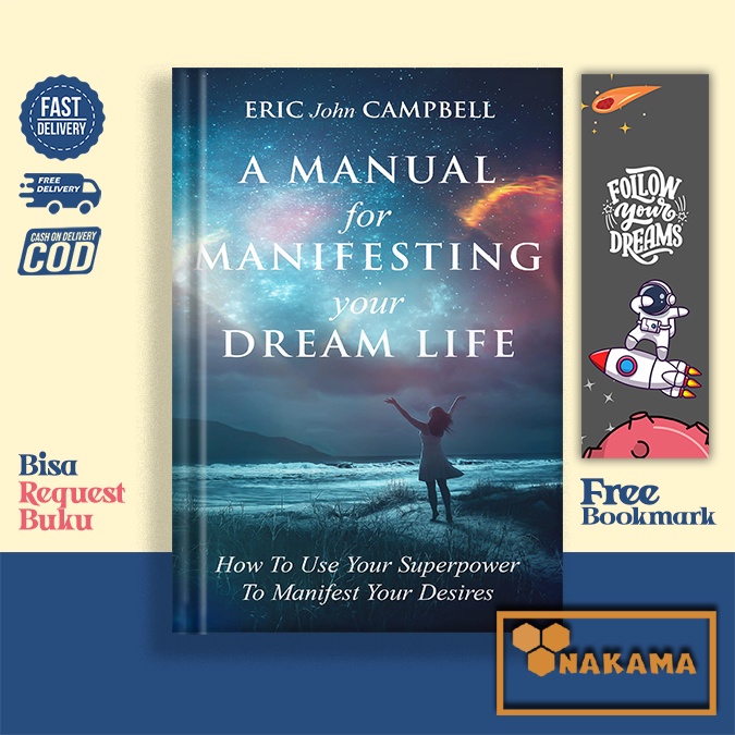 Jual A Manual For Manifesting Your Dream Life by Eric John Campbell (English Version) | Shopee ...