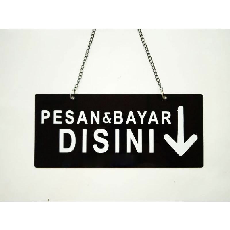 Jual SIGN BOARD ORDER & PAY HERE | SIGNAGE PESAN BAYAR DISINI AKRILIK ...