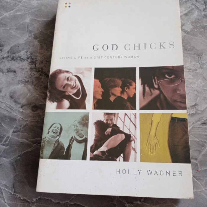 Jual GOD CHICKS LIVING LIFE AS A 21 ST CENTURY WOMAN-HOLLY WAGNER-B2 ...