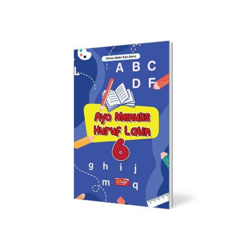 Jual Buku AYO MENULIS HURUF LATIN - attuqa - mahir menulis huruf latin ...