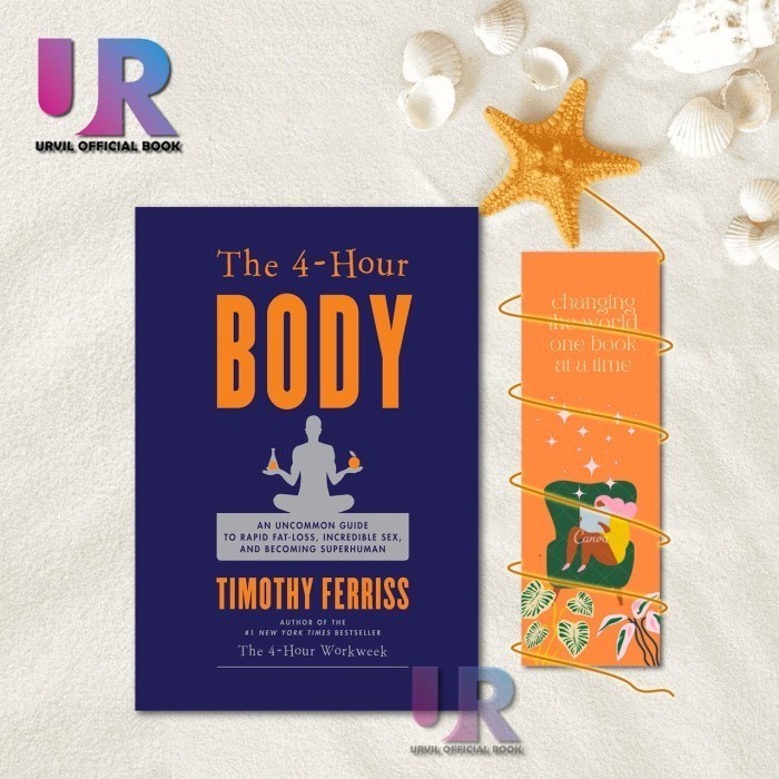 Jual The 4-Hour Body: An Uncommon Guide by Tim Ferriss | Shopee Indonesia