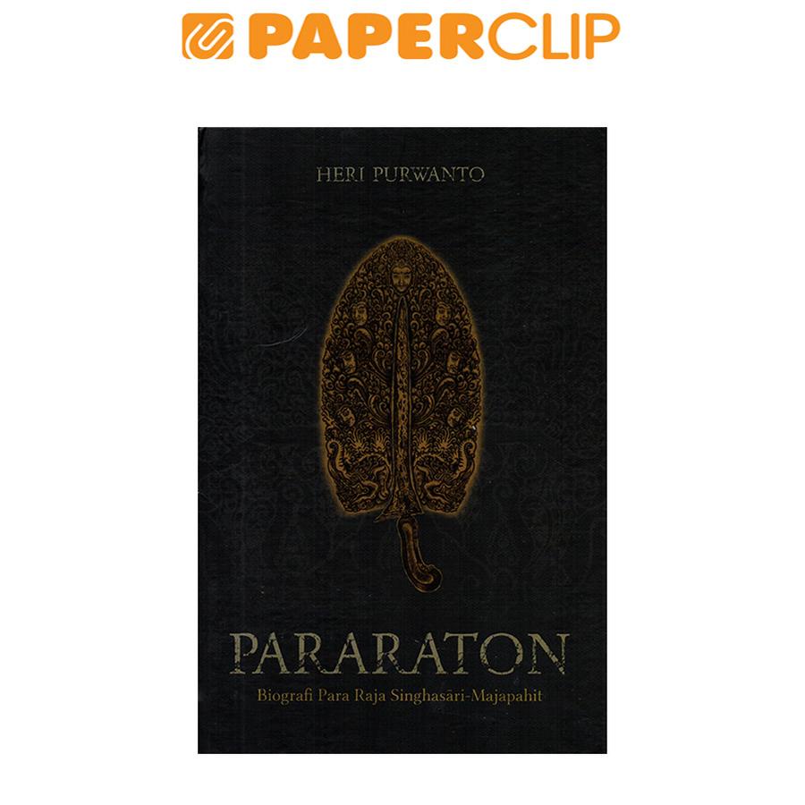 Jual PARARATON : BIOGRAFI PARA RAJA SINGHASARI-MAJAPAHIT | Shopee Indonesia