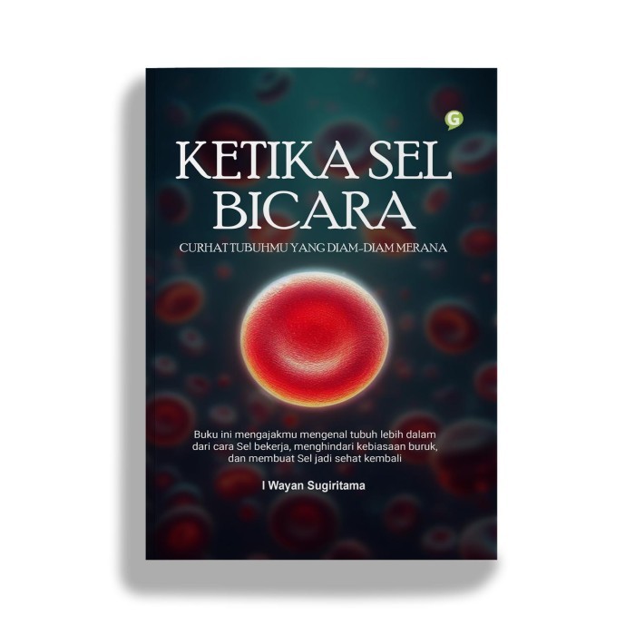 Jual Buku Kesehatan Ketika Sel Bicara: Curhat Tubuhmu yang Diam-Diam ...