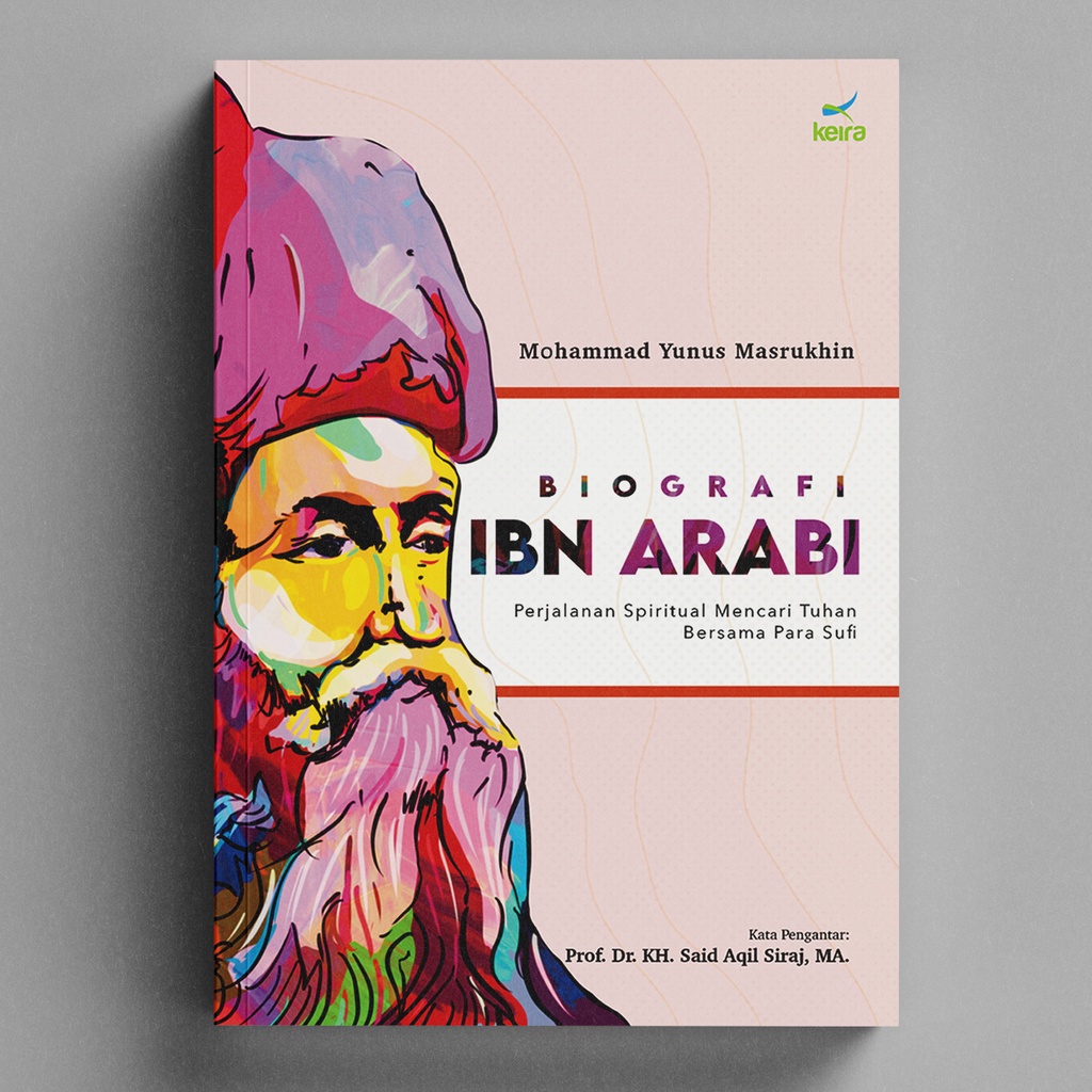 Jual Seduh Sufi - Biografi Ibn Arabi | Mohammad Yunus Masrukhin | Buku Sufi/Tasawuf/Agamawan ...