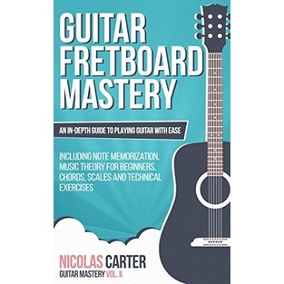 Jual Guitar: Fretboard Mastery: An In-Depth Guide to Playing Guitar ...