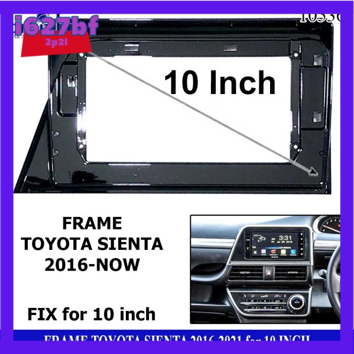 Jual Frame Head Unit Toyota Sienta 2016-2021 10 Inch Bingkai Panel TV ...
