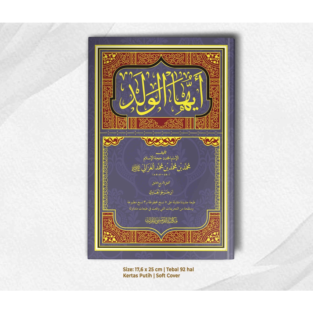 Jual Tata Buku Maktabah at turmussy - Kitab Ayyuhal Walad - Imam Al ...