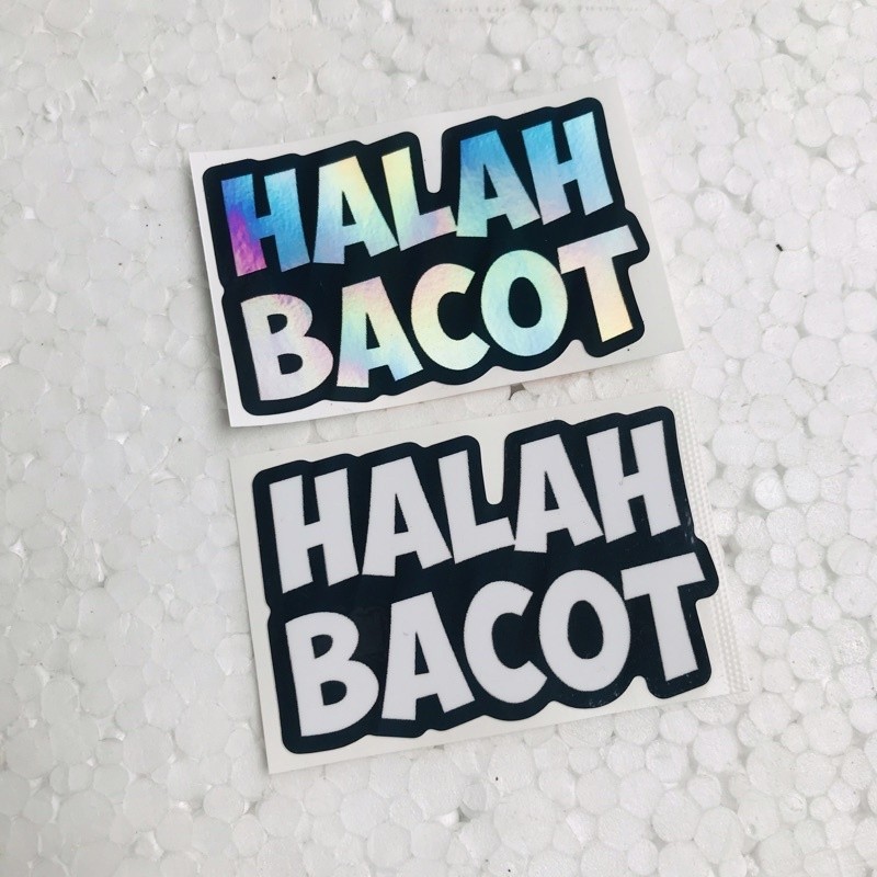 Jual Sticker Halah Bacot Orajet Cutting Laminasi Glossy | Shopee Indonesia