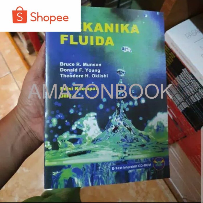 Jual Mekanika Fluida edisi keempat 4 jilid 1 Bruce R Munson | Shopee Indonesia