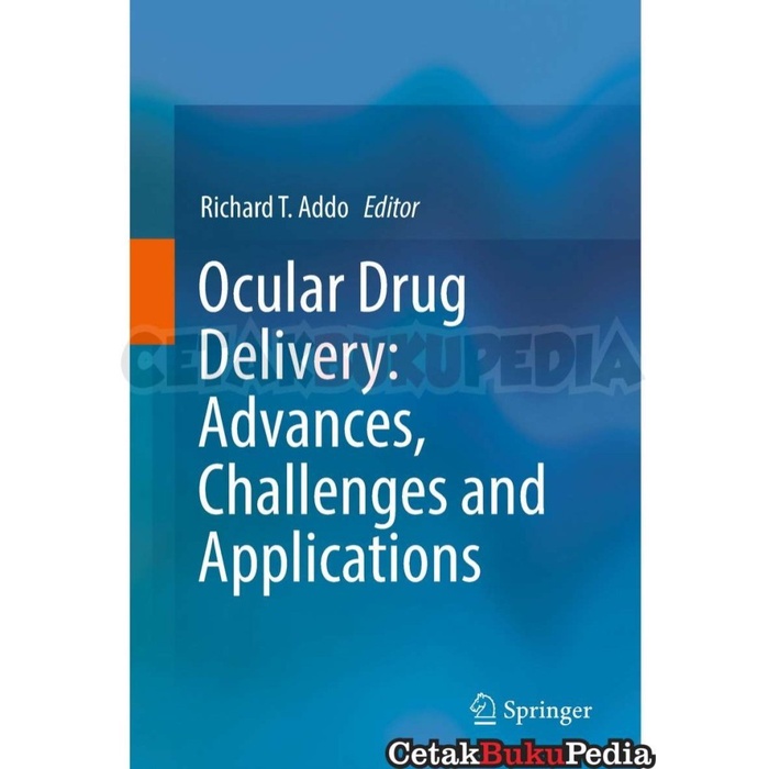 Jual Book Ocular Drug Delivery Advances Challenges Applications | Shopee Indonesia