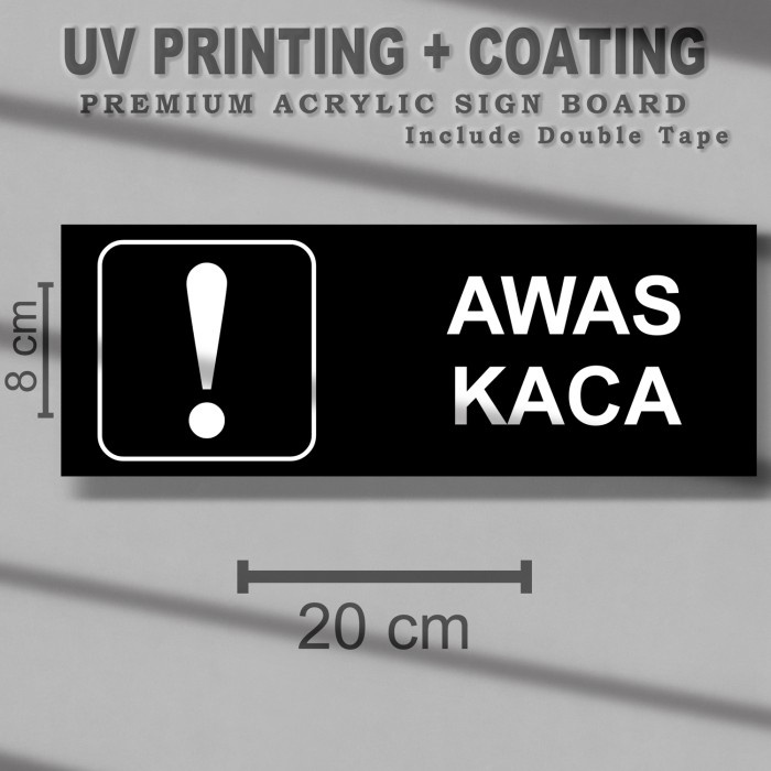 Jual Label Tanda Awas Kaca Sign board Acrylic - UV Print Akrilik SAUV56 ...