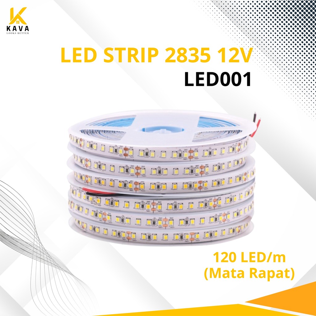Jual KAVA Led Strip 2835 120 Mata Rapat SMD 12v Flexible Lampu 5 meter- 3000K - 4000K - 6000K ...