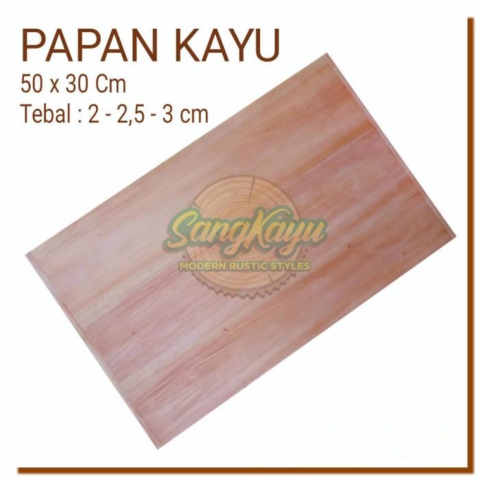 Jual Kayu papan kayu 50x30cm kayu wooden board talenan daun meja kayu ...