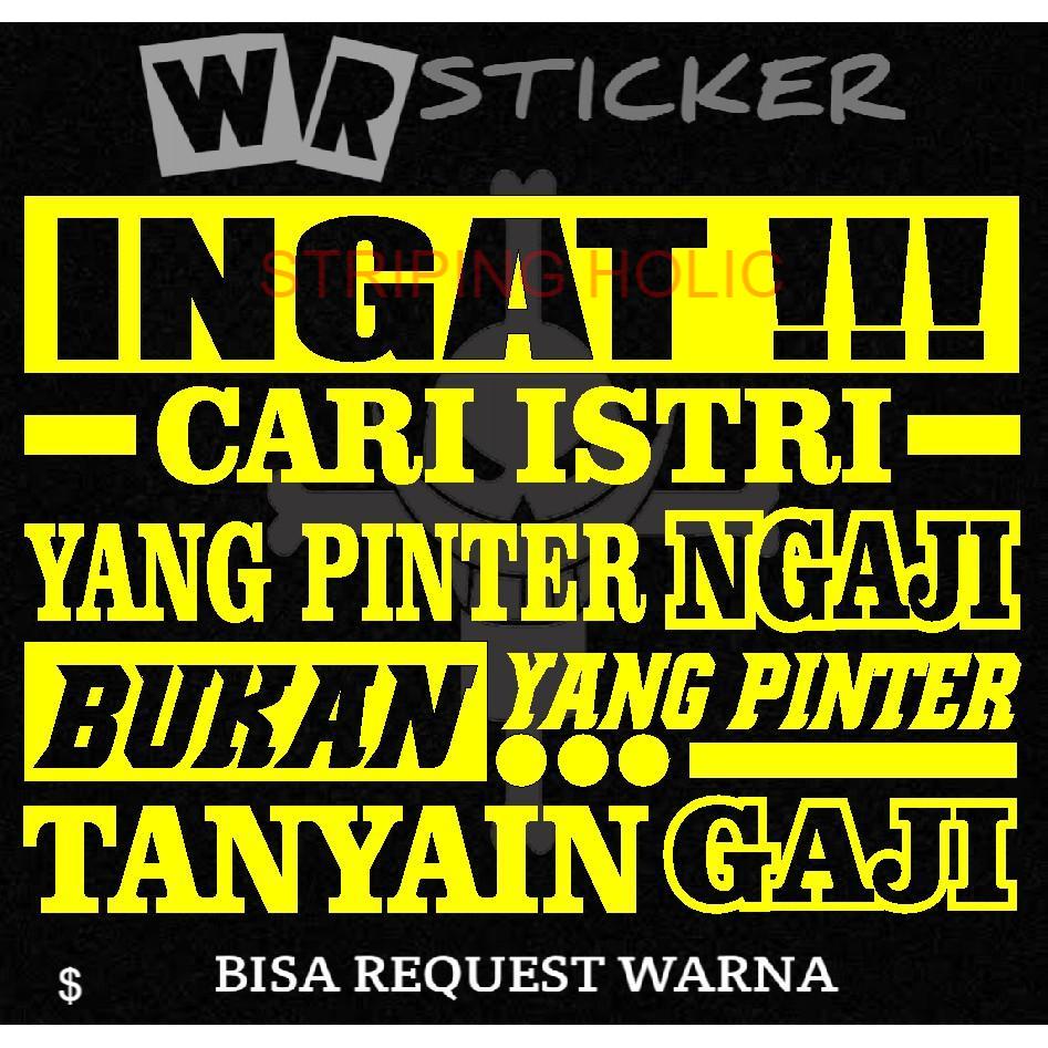 Jual STICKER KATA KATA INGAT CARI ISTRI MOBIL,TRUK,L300 CUTTING STICKER ...
