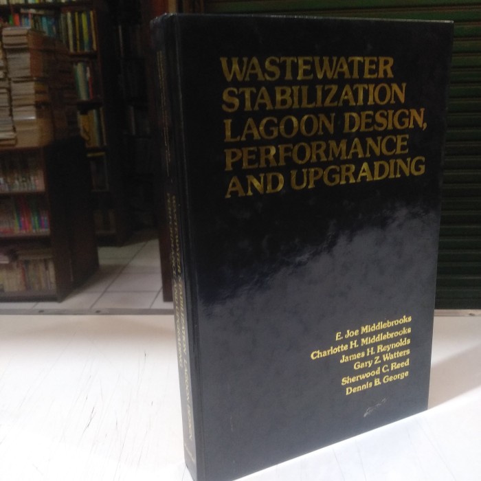 Jual wastewater Stabilization Lagoon Design, Performance and Upgrading ...