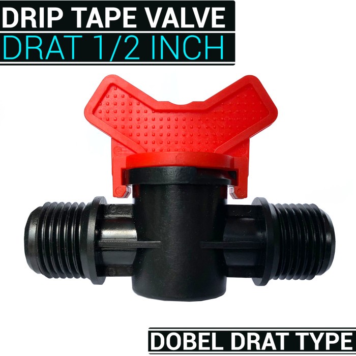Jual Drip Tape Valve Irigasi Model Double drat luar ukuran 1/2 inch ...
