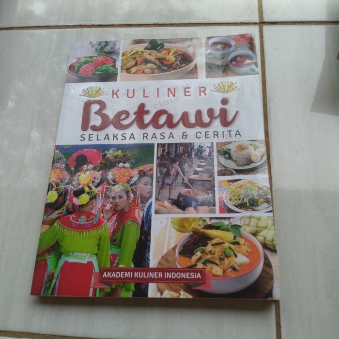 Jual KULINER BETAWI SELAKSA RASA & CERITA-AKADEMI KULINER INDONESIA-E3 | Shopee Indonesia