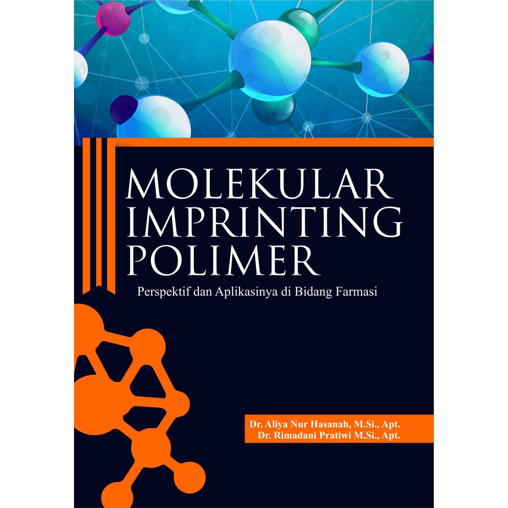 Jual ORI - Buku Molekular Imprinting Polimer Perspektif Dan Aplikasinya Di Bidang Farmasi ...