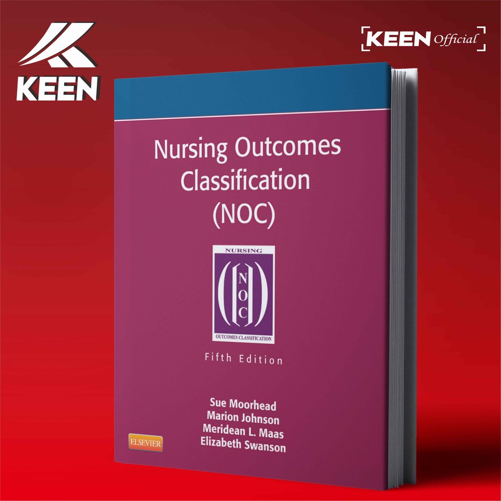 Jual Nursing Outcomes Classification (NOC) Fifth Edition - Sue Moorhead ...
