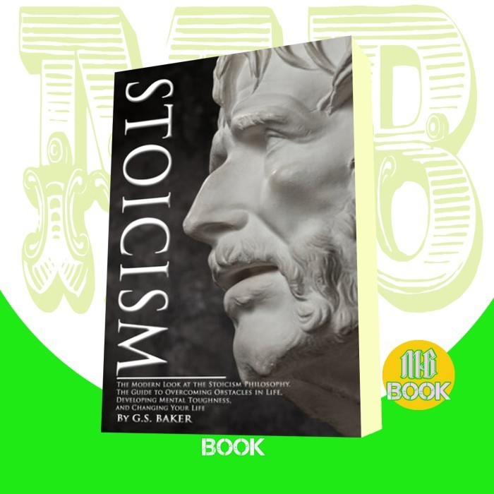 Jual STOICISM; The modern look at the stoicism philosophy, The G,S ...