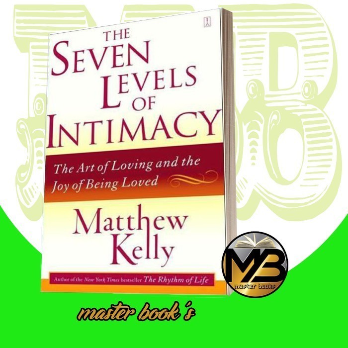 Jual The Seven Levels of Intimacy: The Art of Loving and the Joy of ...