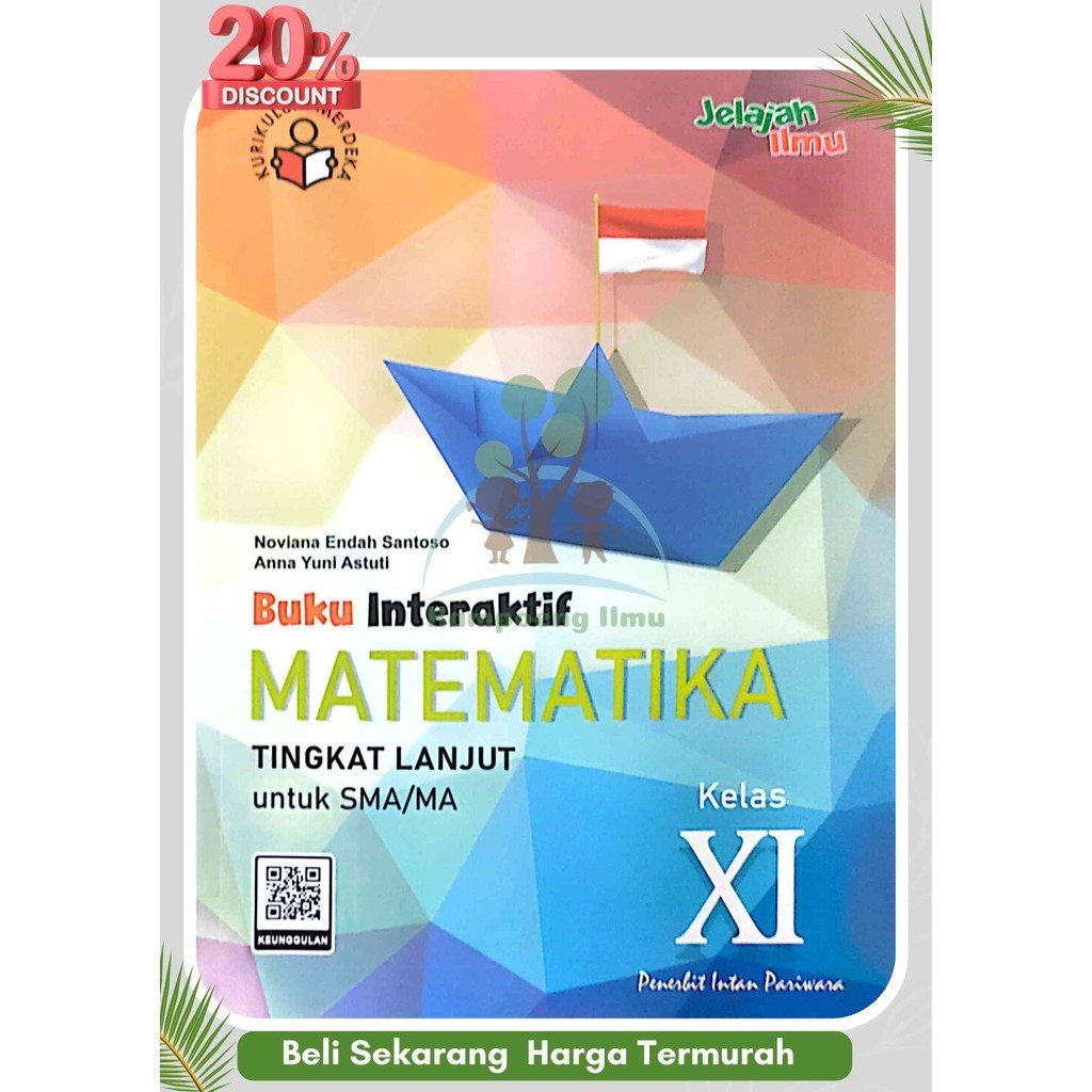 Jual Buku Interaktif MATEMATIKA LANJUT SMA/MA Kelas 11/XI Kurikulum Merdeka Intan pariwara Tahun ...