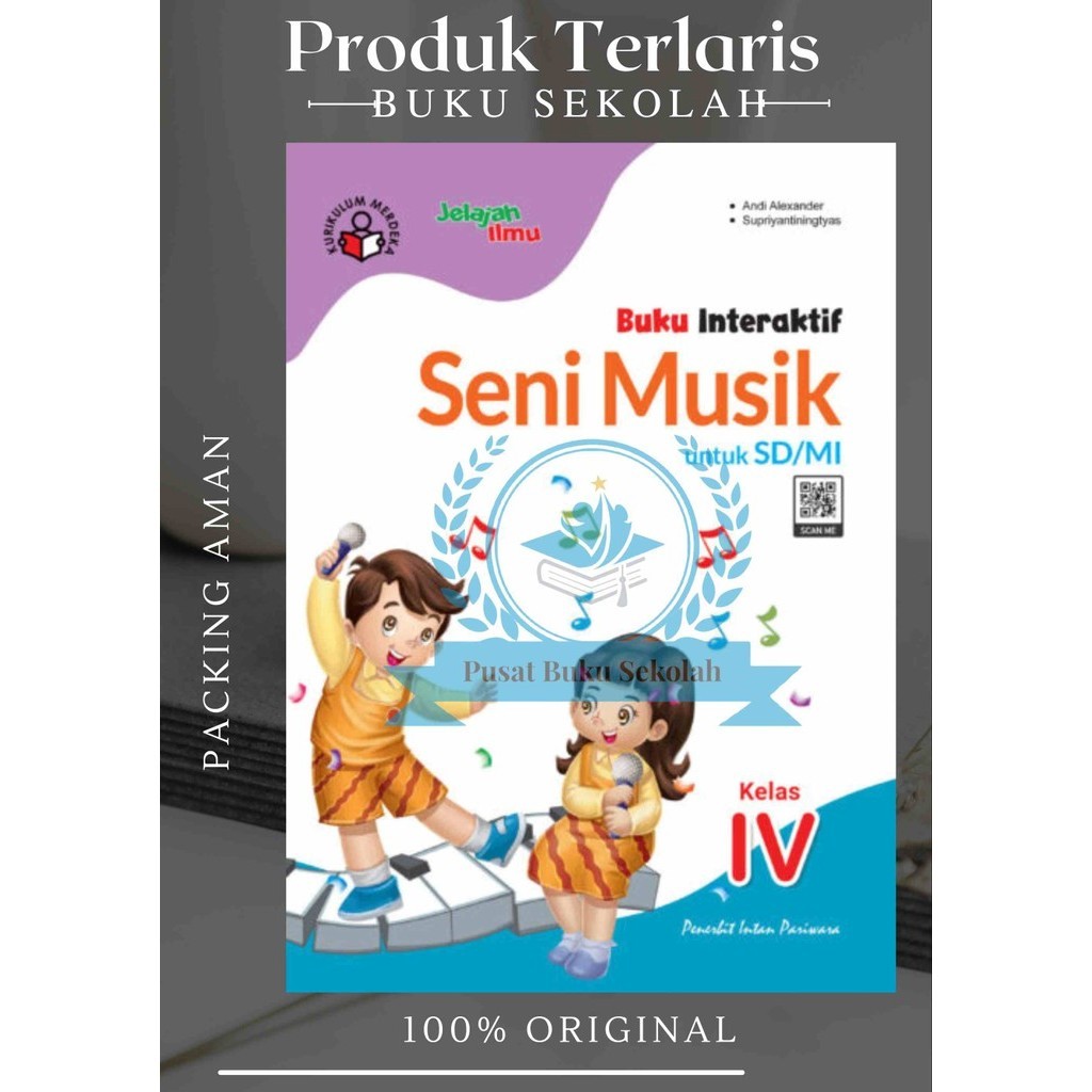 Jual Buku Interaktif Seni Musik SD Kelas 4 Kurikulum Merdeka Intan pariwara Tahun 2024 Terbaru ...