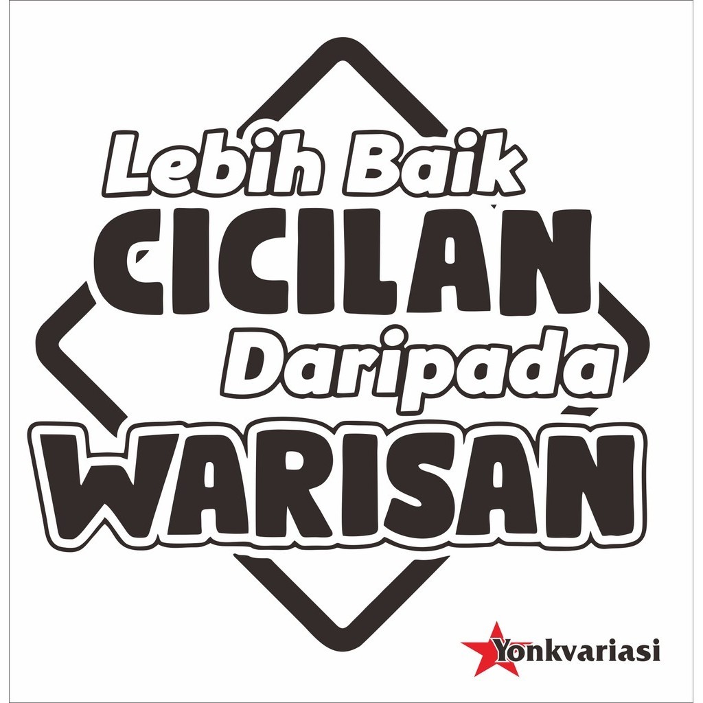 Jual Stiker Cutting Lebih Baik Cicilan Daripada Warisan//Stiker Kata ...