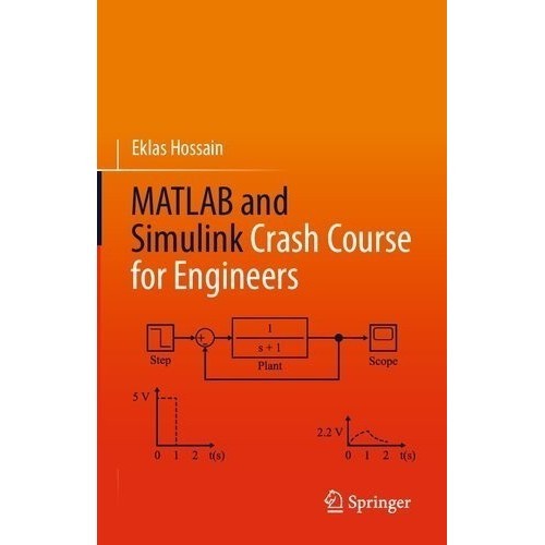 Jual Buku MATLAB and Simulink Crash Course for Engineers Eklas Hossain | Shopee Indonesia