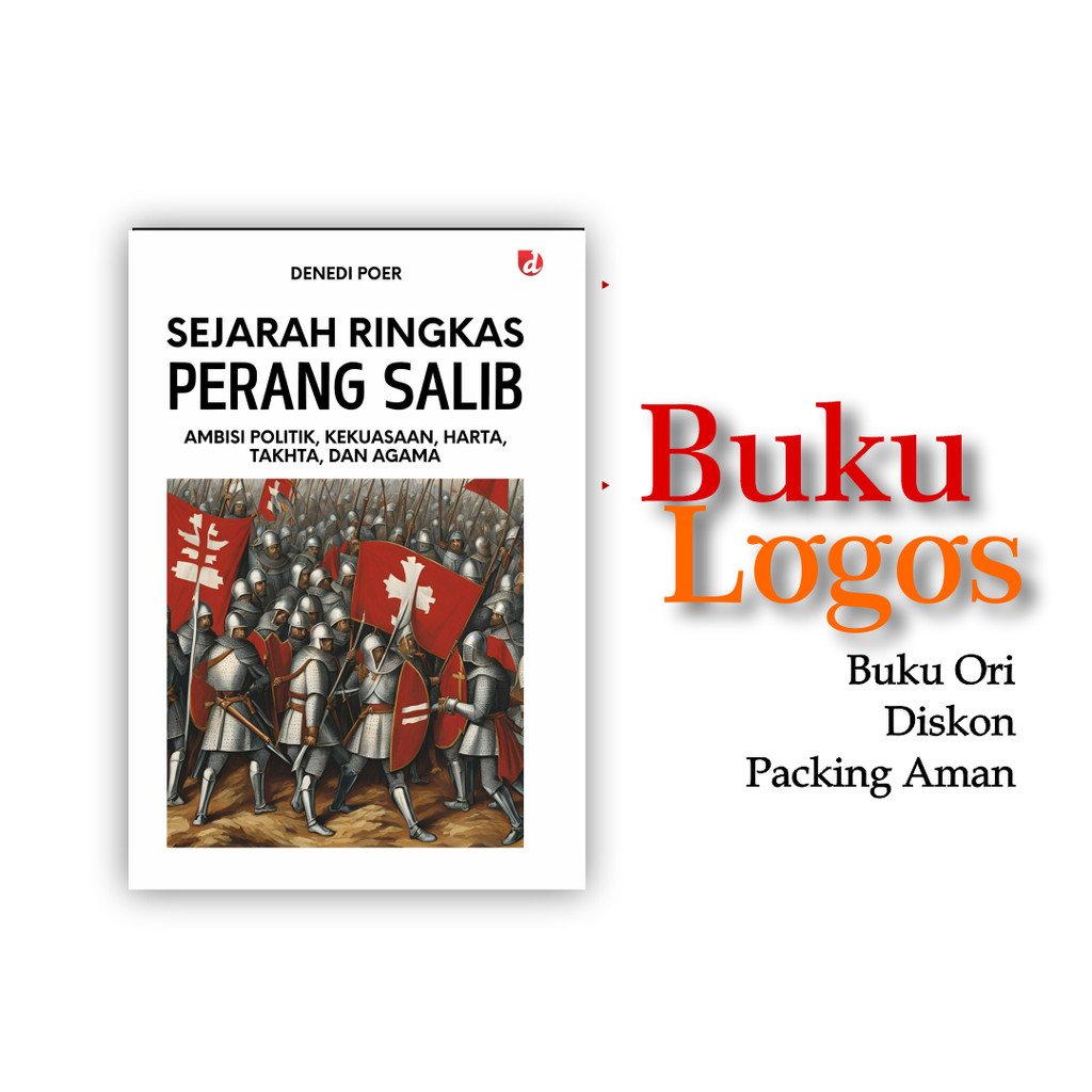 Jual Buku Sejarah Perang Salib Ambisi Politik Kekuasaan Harta Takhta ...