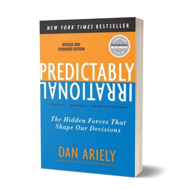 Jual Predictably Irrational: The Hidden Forces That Shape Our Decisions ...