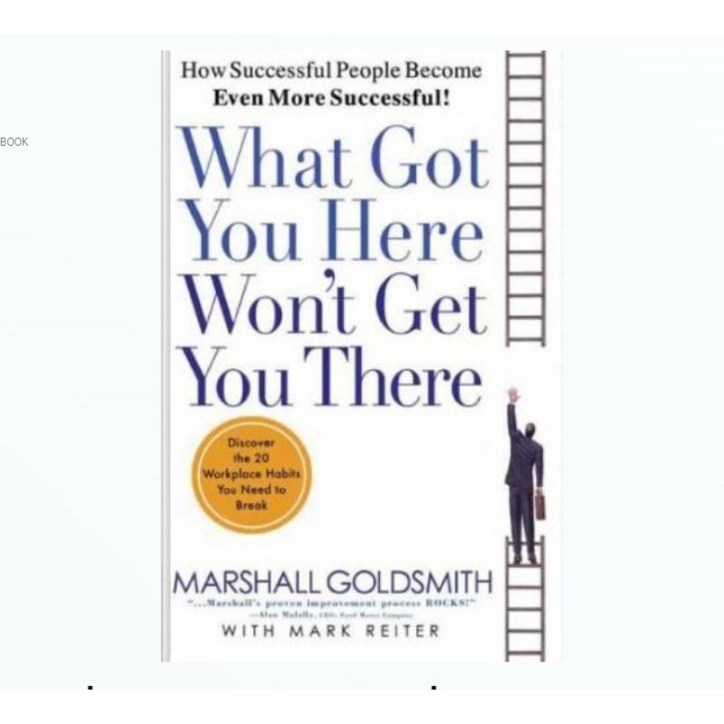 Jual BUKU WHAT GOT YOU HERE WON'T GET YOU THERE | Shopee Indonesia