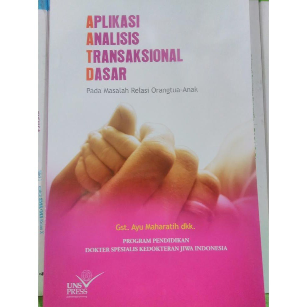 Jual APLIKASI ANALISIS TRANSAKSIONAL DASAR Pada Masalah Relasi Orangtua ...