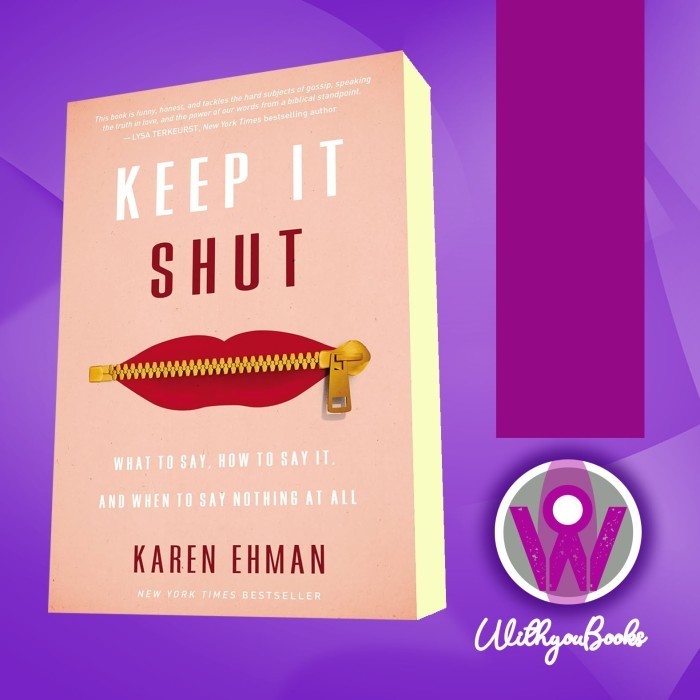 Jual Keep It Shut: What to Say, How to Say It, and When to Say Nothing at A | Shopee Indonesia
