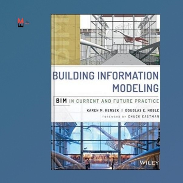 Jual Buku Building Information Modeling: BIM in Current and Future Practice | Shopee Indonesia