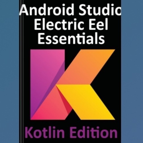 Jual Buku Android Studio Electric Eel Essentials - Kotlin Edition ...