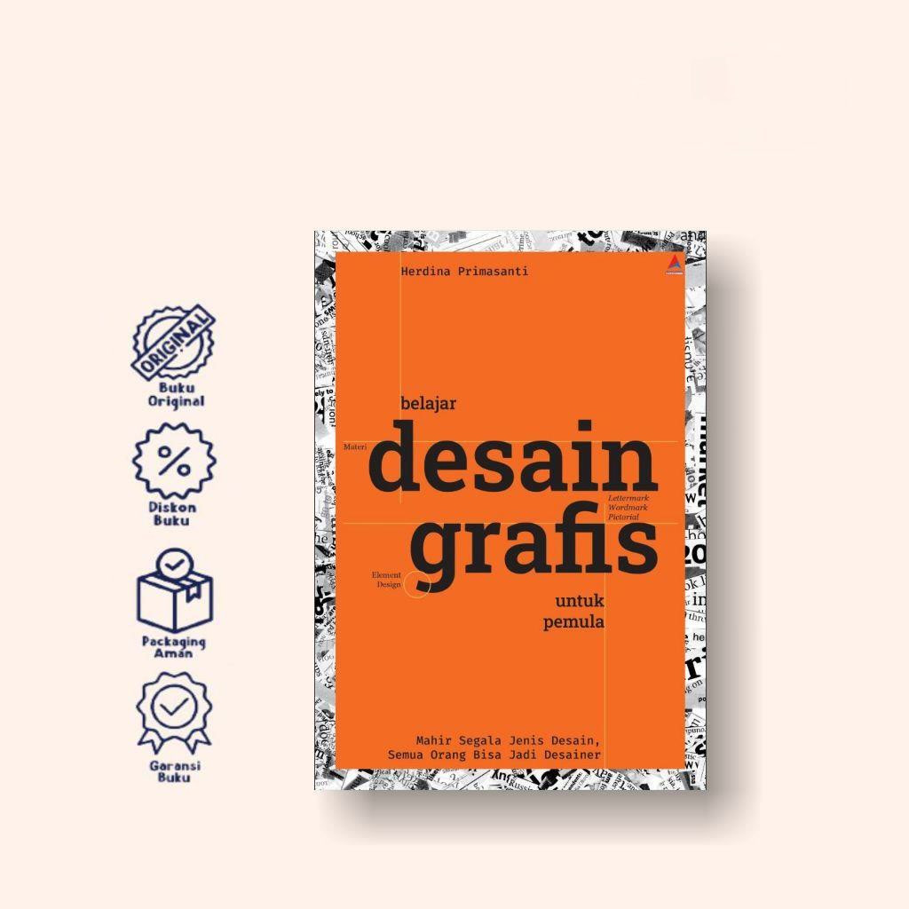 Jual Buku Belajar Desain Grafis Untuk Pemula: Mahir Segala Jenis Desain ...