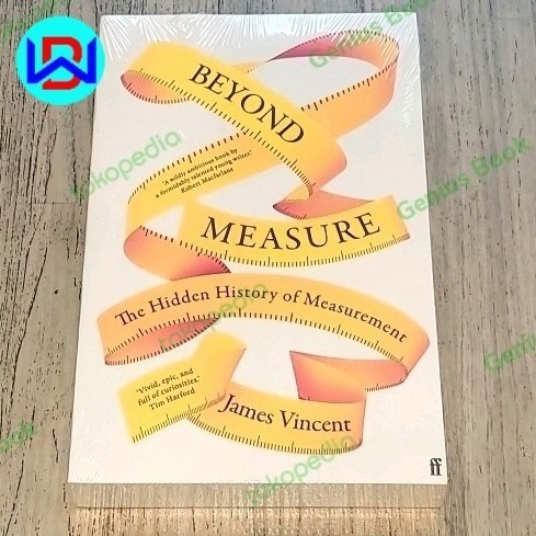 Jual Buku Beyond Measure : The Hidden History of Measurement | Shopee ...