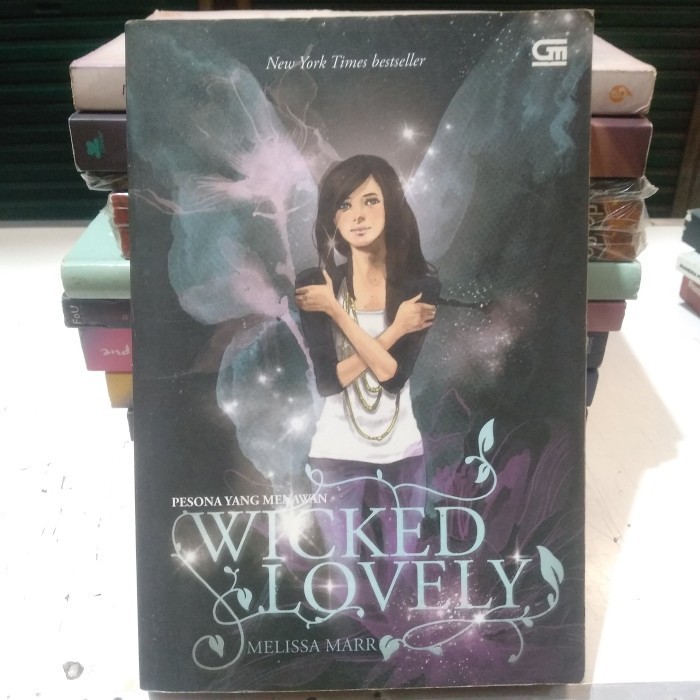 Jual Novel Wicked Lovely : Pesona yang Menawan - Mellisa Marr ...