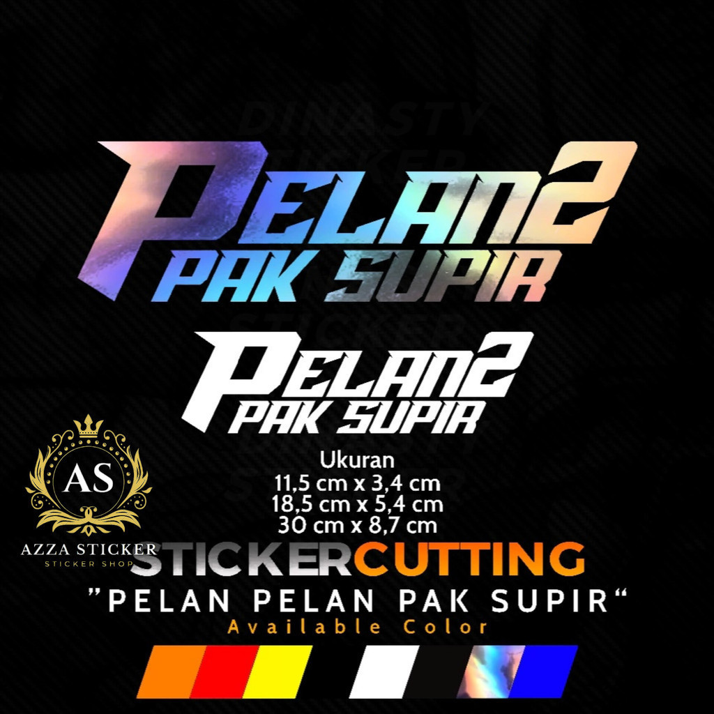 Jual STIKER PELAN PELAN PAK SUPIR VIRAL FYP STICKER CUTTING HITS ...