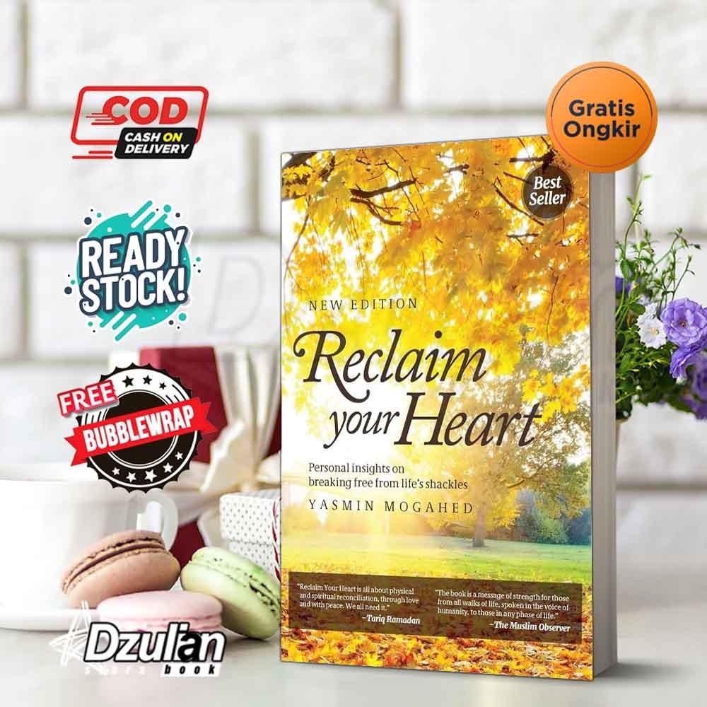 Jual Buku Reclaim Your Heart: Personal Insights on breaking free from life's shackles - Yasmin ...