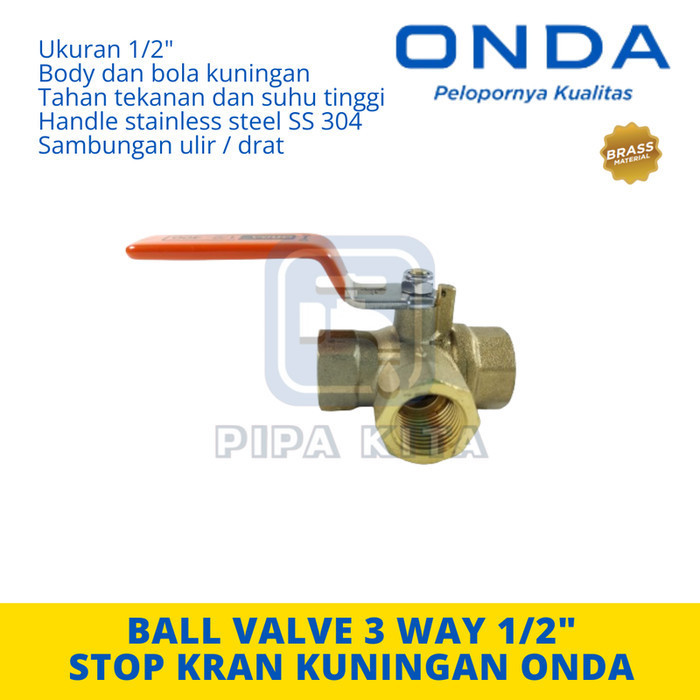 Jual Ball Valve 3 Way Kuningan 1/2 inch ONDA Stop Kran Engkol 3 Lubang | Shopee Indonesia