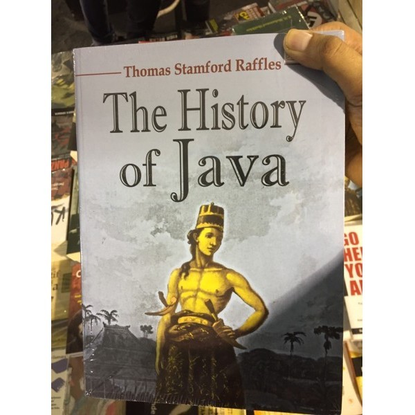 Jual Buku The History Of Java - Thomas Stamford Raffles | Shopee Indonesia