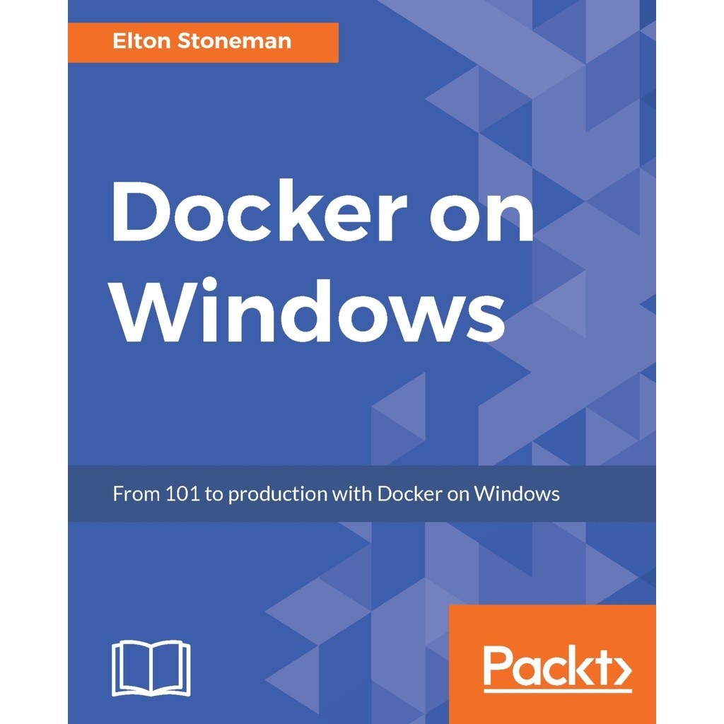 Jual Elton Stoneman - Docker on Windows-Packt Publishing (2017 ...