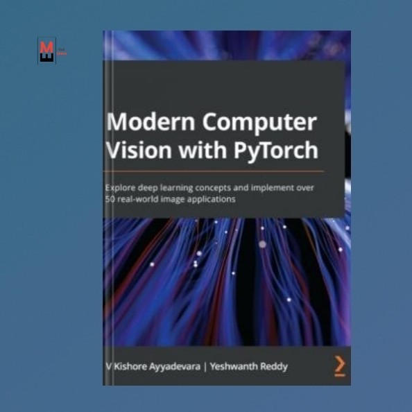 Jual Buku Modern Computer Vision with Pytorch | Shopee Indonesia