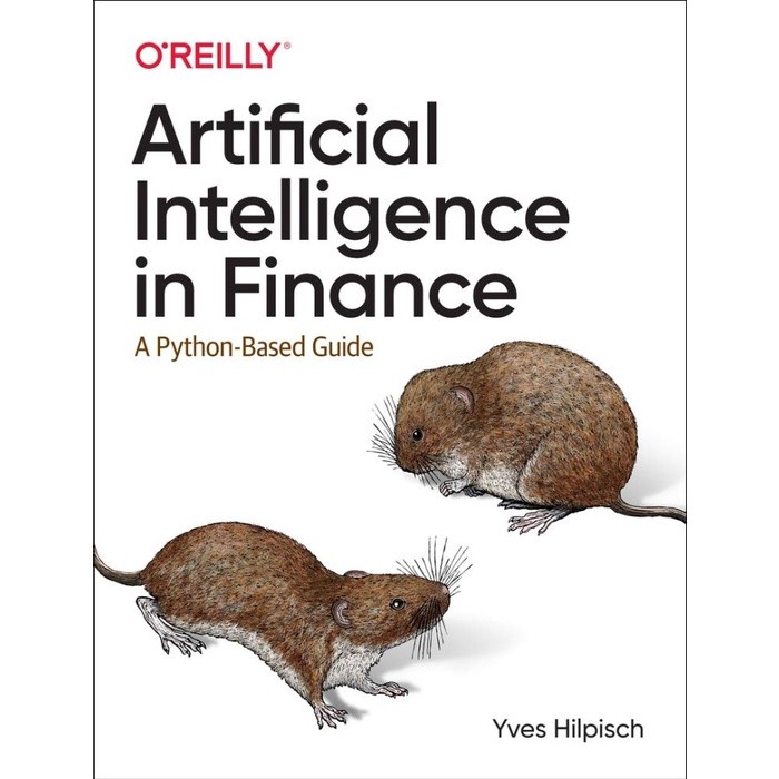 Jual Artificial Intelligence in Finance: A Python-Based Guide | Shopee ...