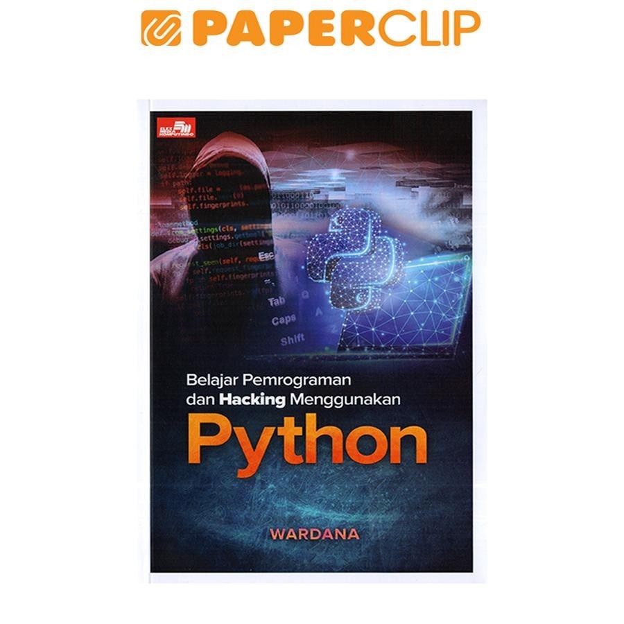Jual BELAJAR PEMROGRAMAN DAN HACKING MENGGUNAKAN PYTHON | Shopee Indonesia