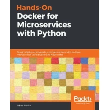 Jual Hands-On Docker for Microservices with Python Jaime Buelta | Shopee Indonesia