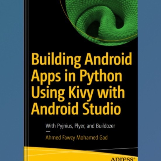 Jual Buku Building Android Apps in Python Using Kivy with Android Studio | Shopee Indonesia